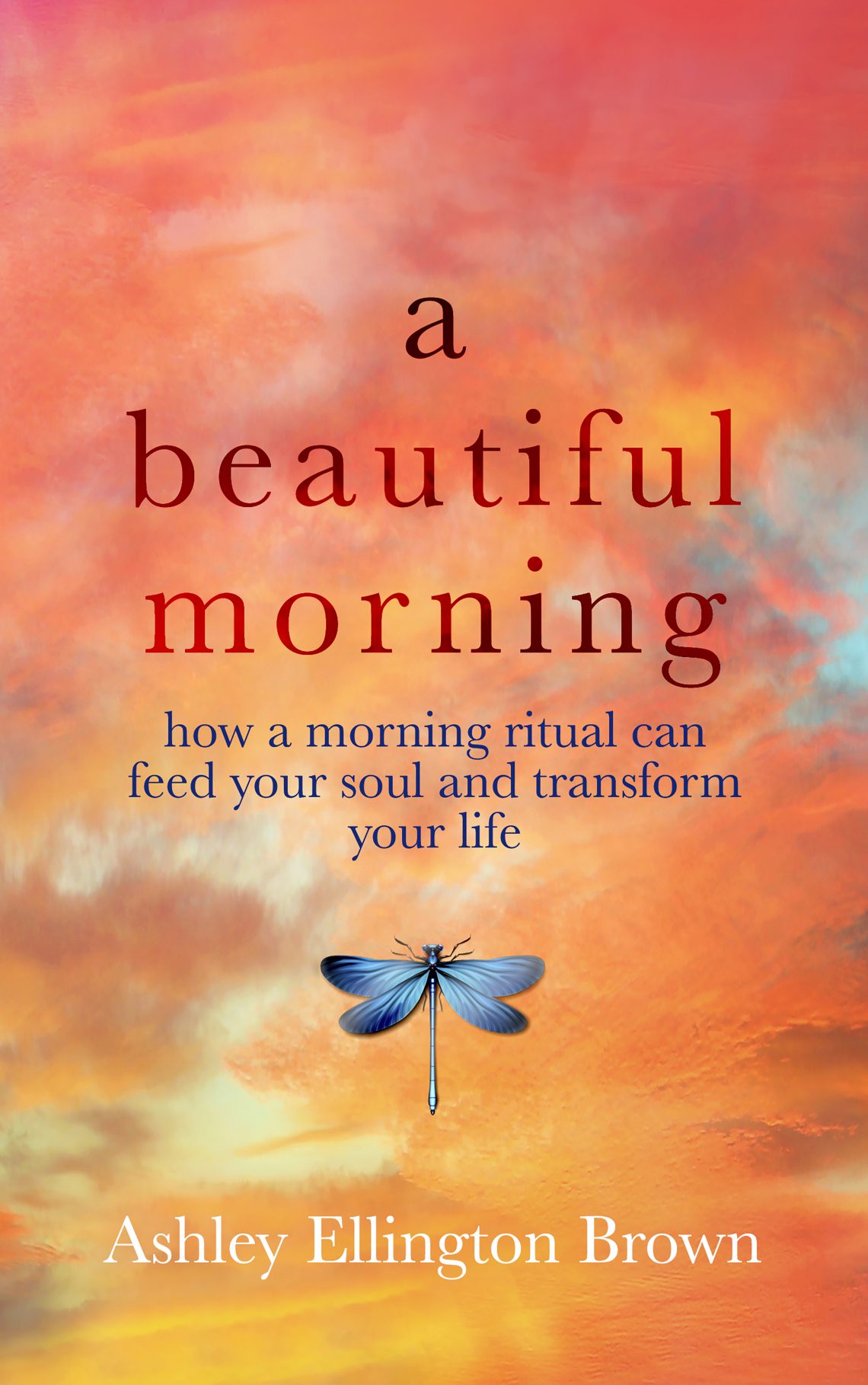 Book Look: A Beautiful Morning - Lifestyle - Health Journal